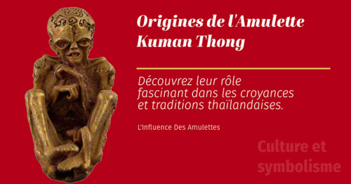 Découvrez l'Amulette Kuman Thong ou Lukkrok : Mythes et Réalités