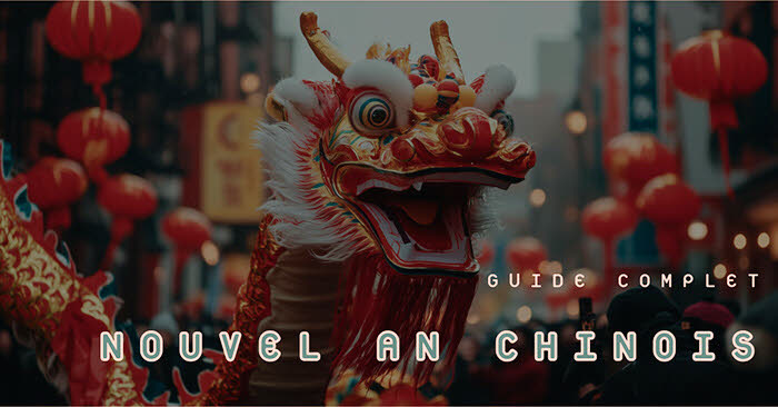 Nouvel An chinois 2025 : Origine, Symbolisme et Traditions