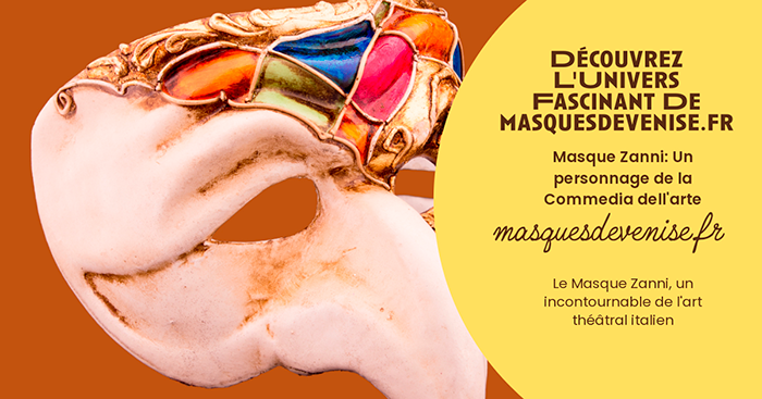 Masque de Zanni : Symbole de la Commedia dell'arte